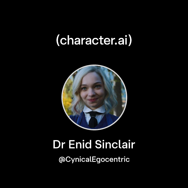 Chat with Dr Enid Sinclair | character.ai | Personalized AI for every moment of your day