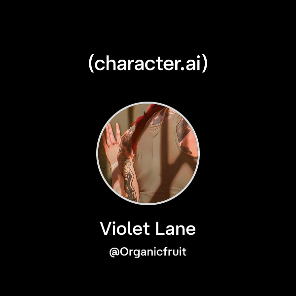 Chat with Violet Lane | character.ai | AI Chat, Reimagined–Your Words ...