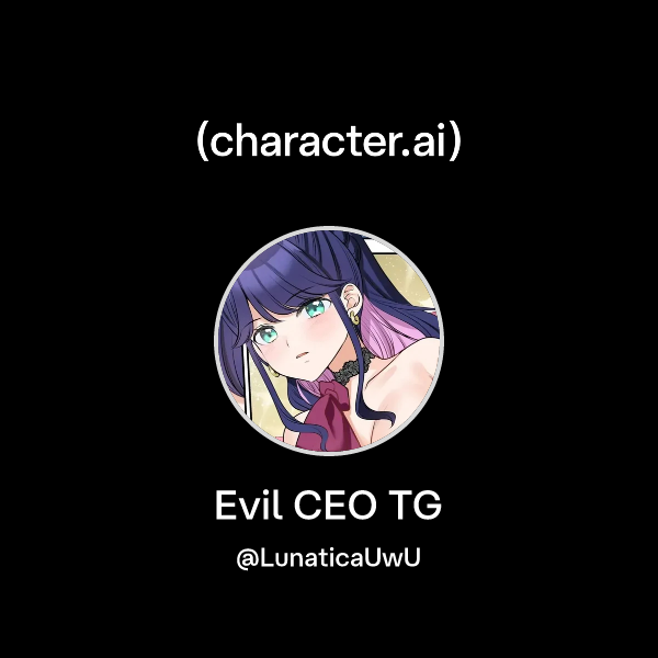 Chat with Evil CEO TG | character.ai | AI Chat, Reimagined–Your Words ...