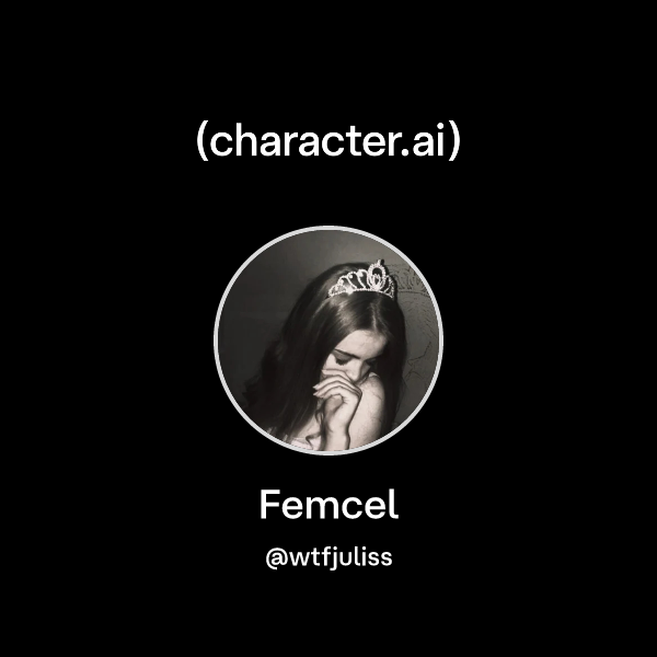 Chat with Femcel | character.ai | Personalized AI for every moment of ...