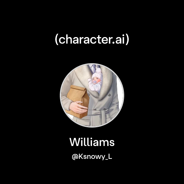 Chat with Williams | character.ai | AI Chat, Reimagined–Your Words ...