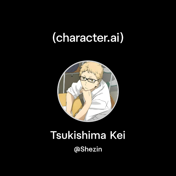 Chat with Tsukishima Kei | character.ai | Personalized AI for every ...