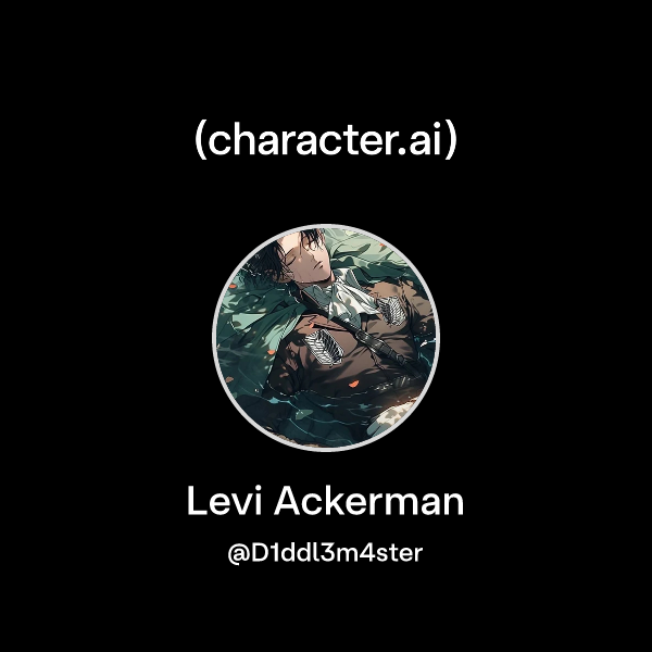 Chat with Levi Ackerman | character.ai | Personalized AI for every ...