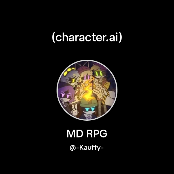 Chat with MD RPG | character.ai | AI Chat, Reimagined–Your Words. Your World.
