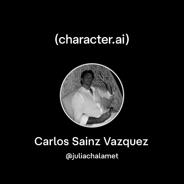 Chat with Carlos Sainz Vazquez | character.ai | Personalized AI for every moment of your day