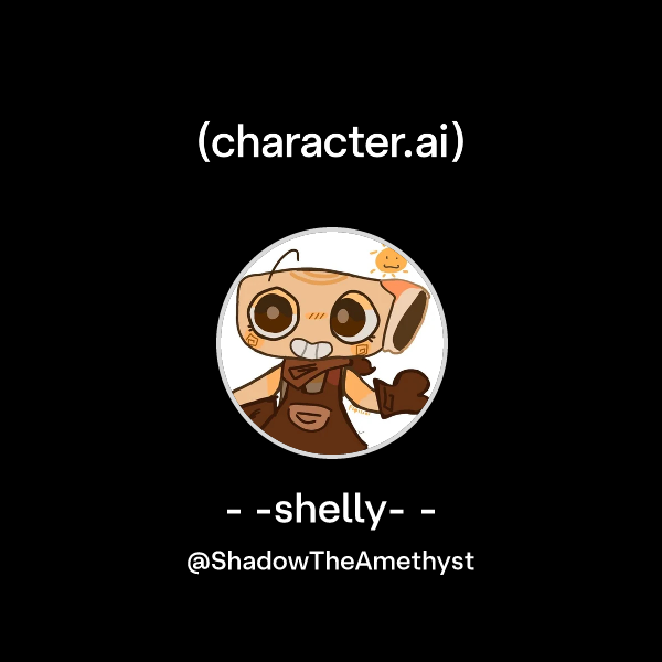 Chat with - -shelly- - | character.ai | Personalized AI for every ...