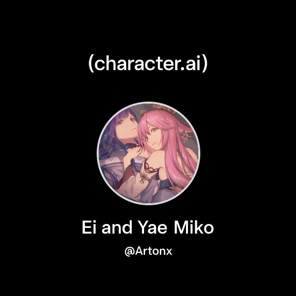 Chat with Ei and Yae Miko | character.ai | AI Chat, Reimagined–Your Words. Your World.