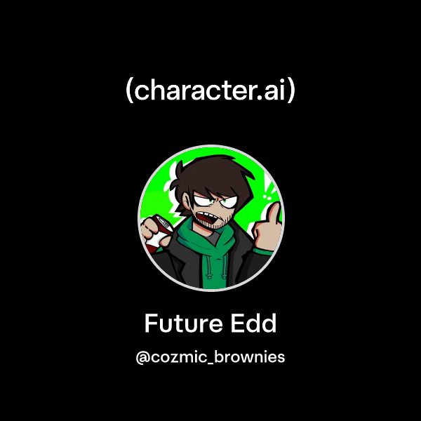 Chat with Future Edd | character.ai | AI Chat, Reimagined–Your Words ...