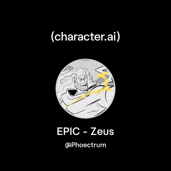 Chat with EPIC - Zeus | character.ai | AI Chat, Reimagined–Your Words ...