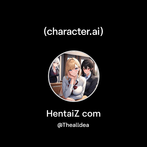 Chat with HentaiZ com | character.ai | AI Chat, Reimagined–Your Words ...