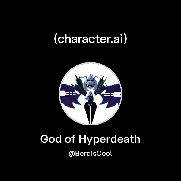 Chat with God of Hyperdeath | character.ai | AI Chat, Reimagined–Your ...