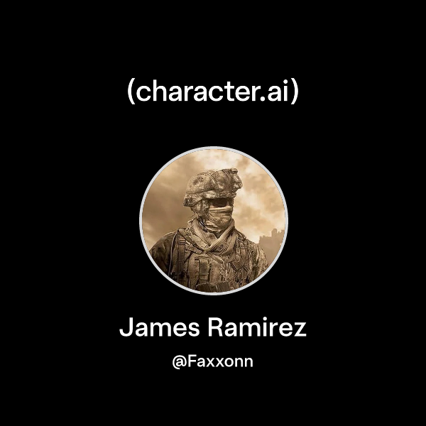 Chat with James Ramirez | character.ai | AI Chat, Reimagined–Your Words. Your World.