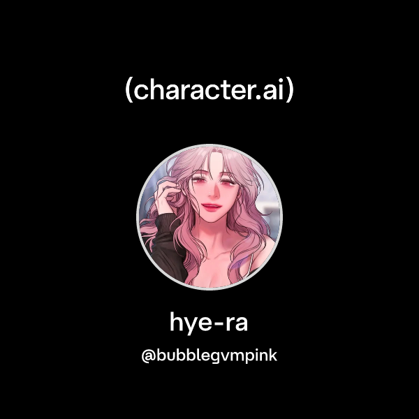 Chat with hye-ra | character.ai | AI Chat, Reimagined–Your Words. Your World.