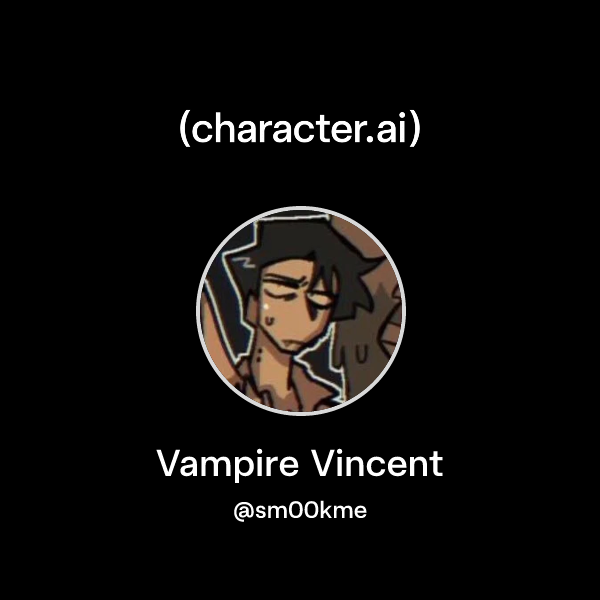 Chat with Vampire Vincent | character.ai | AI Chat, Reimagined–Your ...