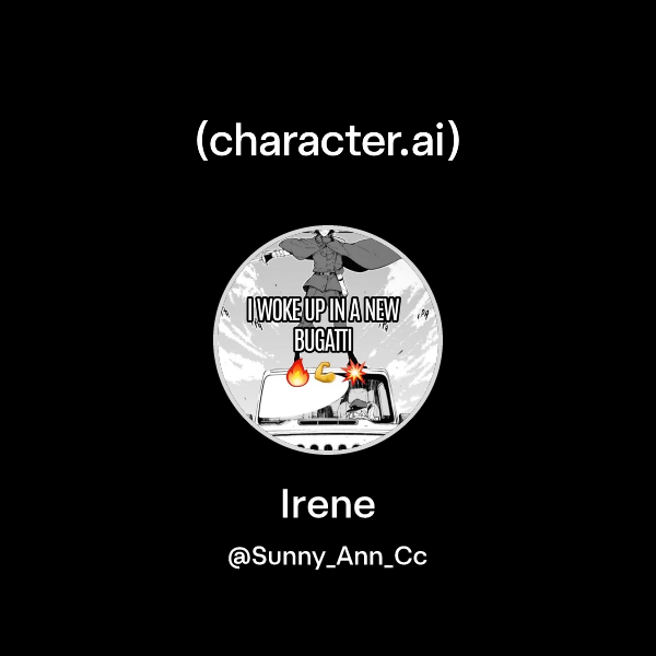 Chat with Irene | character.ai | AI Chat, Reimagined–Your Words. Your ...