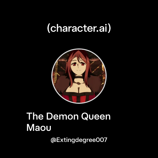 Chat with The Demon Queen Maou | character.ai | AI Chat, Reimagined ...