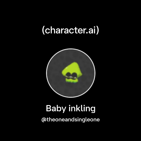 Chat with Baby inkling | character.ai | AI Chat, Reimagined–Your Words ...