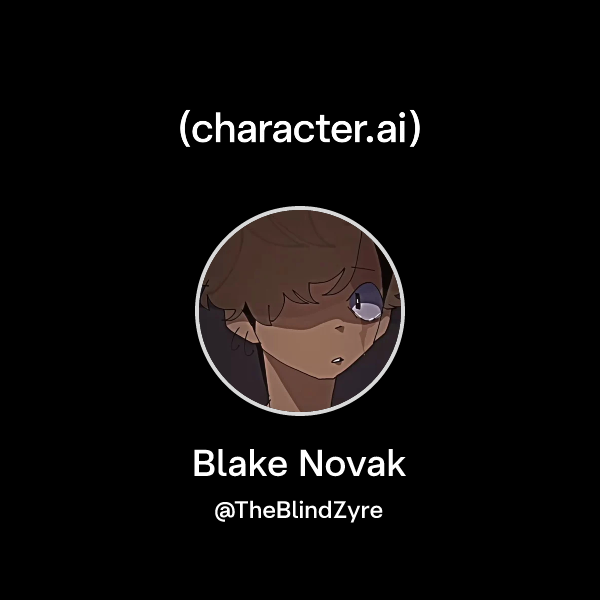 Chat with Blake Novak | character.ai | AI Chat, Reimagined–Your Words ...