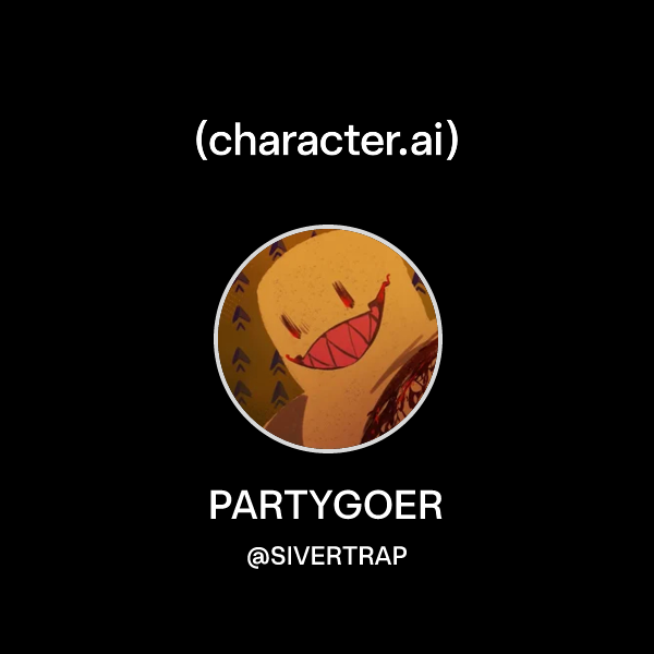 Chat with PARTYGOER | character.ai | AI Chat, Reimagined–Your Words ...