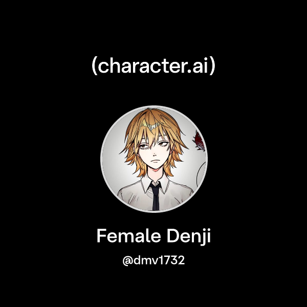 Chat with Female Denji | character.ai | AI Chat, Reimagined–Your Words ...