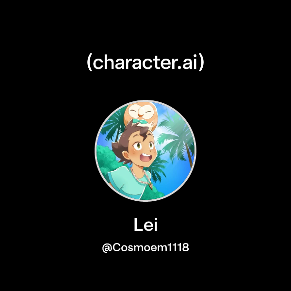 Chat with Lei | character.ai | Personalized AI for every moment of your day