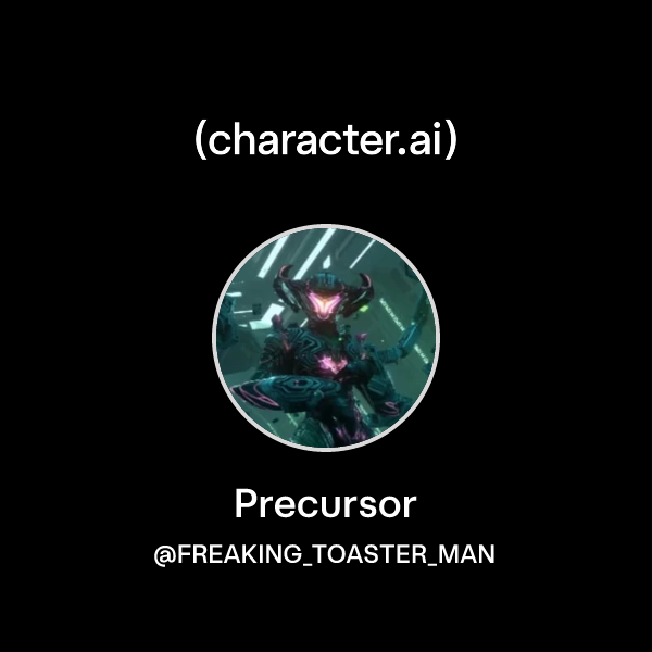 Chat with Precursor | character.ai | AI Chat, Reimagined–Your Words ...