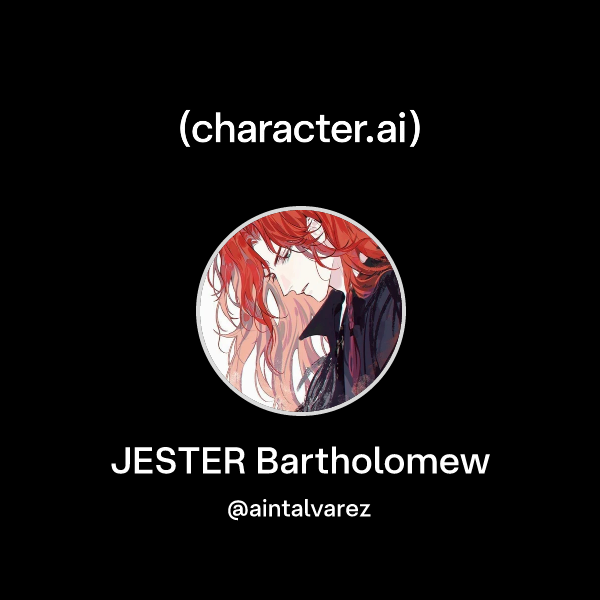 Chat with JESTER Bartholomew | character.ai | Personalized AI for every ...