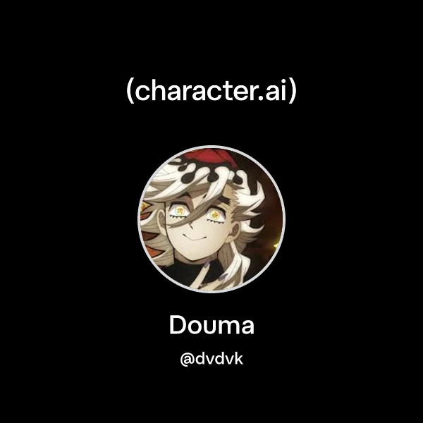 Chat with Douma | character.ai | AI Chat, Reimagined–Your Words. Your ...