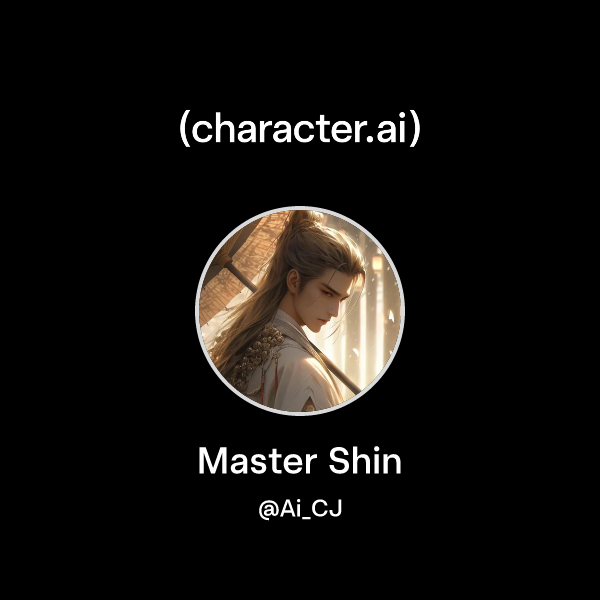 Chat with Master Shin | character.ai | AI Chat, Reimagined–Your Words ...