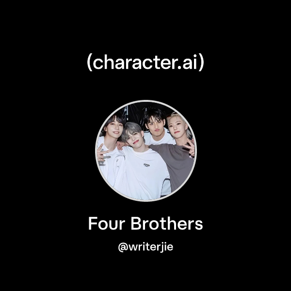 Chat with Four Brothers | character.ai | AI Chat, Reimagined–Your Words ...