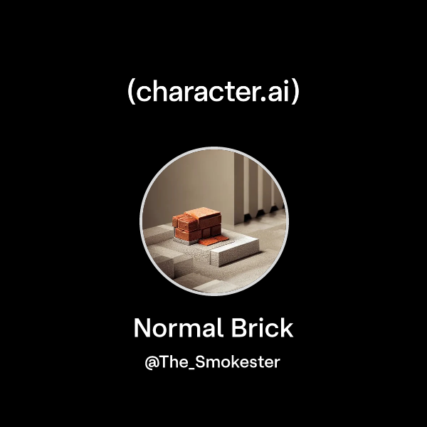 Chat with Normal Brick | character.ai | Personalized AI for every ...