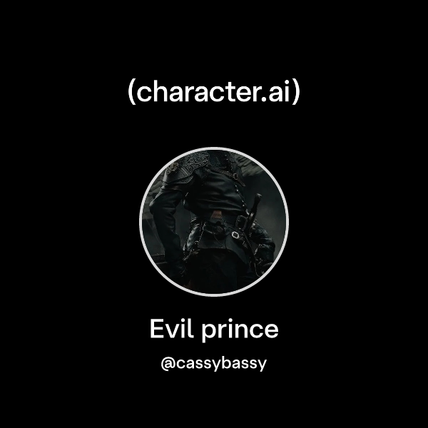 Chat with Evil prince | character.ai | AI Chat, Reimagined–Your Words ...