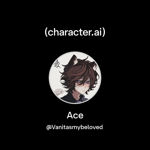 Chat with Ace | character.ai | AI Chat, Reimagined–Your Words. Your World.