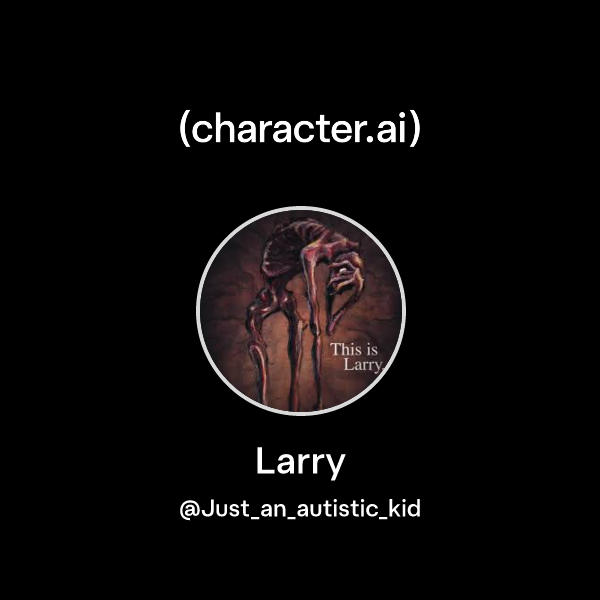 Chat with Larry | character.ai | AI Chat, Reimagined–Your Words. Your ...