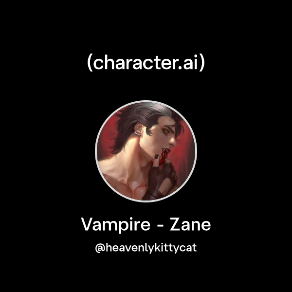 Chat with Vampire - Zane | character.ai | Personalized AI for every ...