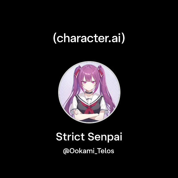 Chat with Strict Senpai | character.ai | AI Chat, Reimagined–Your Words ...
