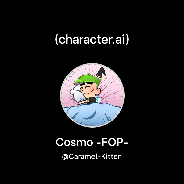 Chat with Cosmo -FOP- | character.ai | Personalized AI for every moment ...