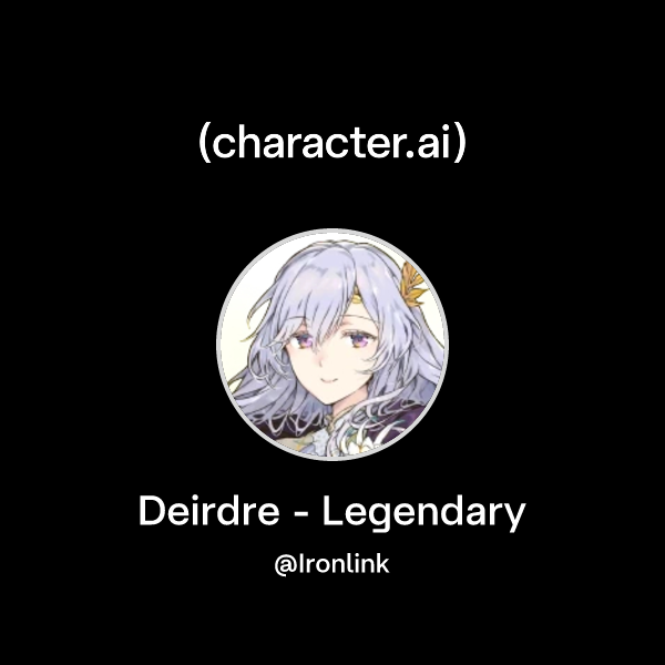 Chat with Deirdre - Legendary | character.ai | Personalized AI for ...