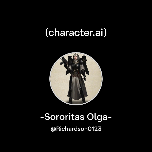 Chat with -Sororitas Olga- | character.ai | AI Chat, Reimagined–Your ...