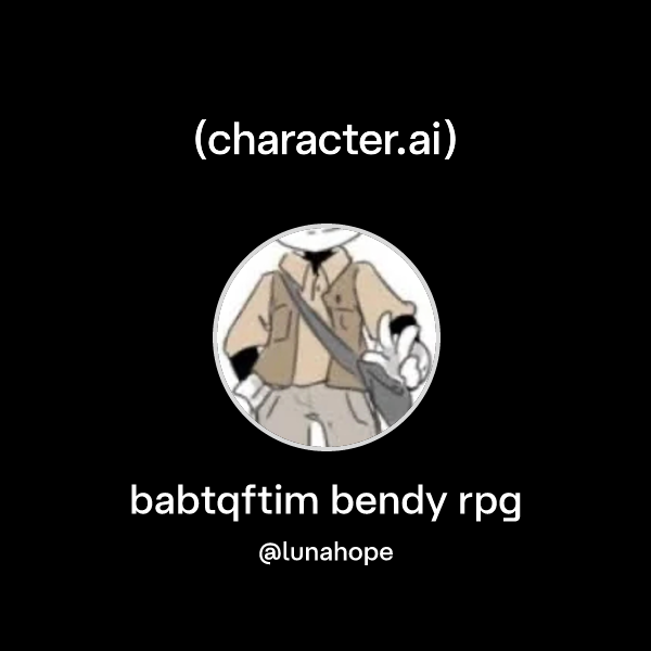 Chat with babtqftim bendy rpg | character.ai | AI Chat, Reimagined–Your ...