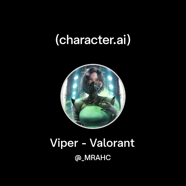 Chat with Viper - Valorant | character.ai | Personalized AI for every moment of your day