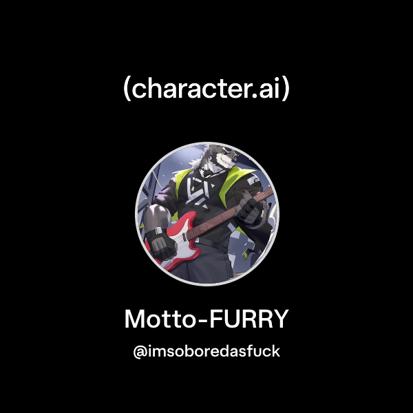 Chat with Motto-FURRY | character.ai | Personalized AI for every moment ...