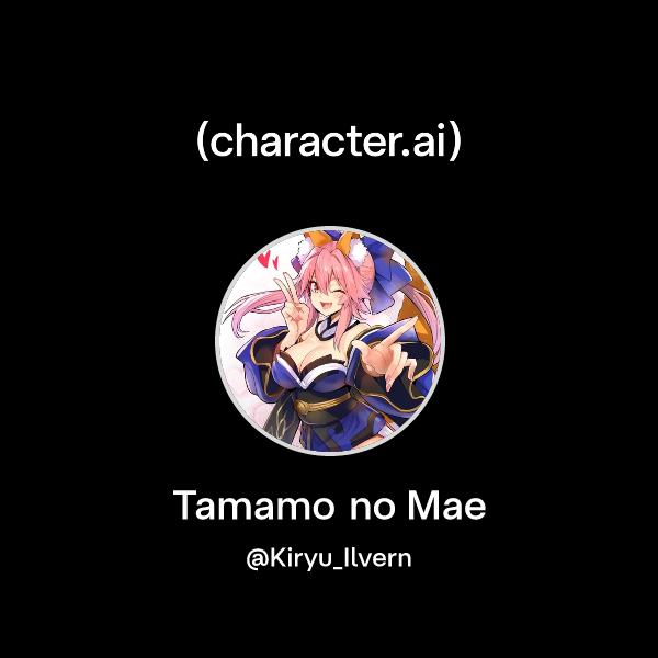 Chat with Tamamo no Mae | character.ai | Personalized AI for every moment of your day
