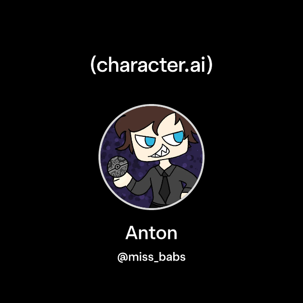 Chat with Anton | character.ai | AI Chat, Reimagined–Your Words. Your ...
