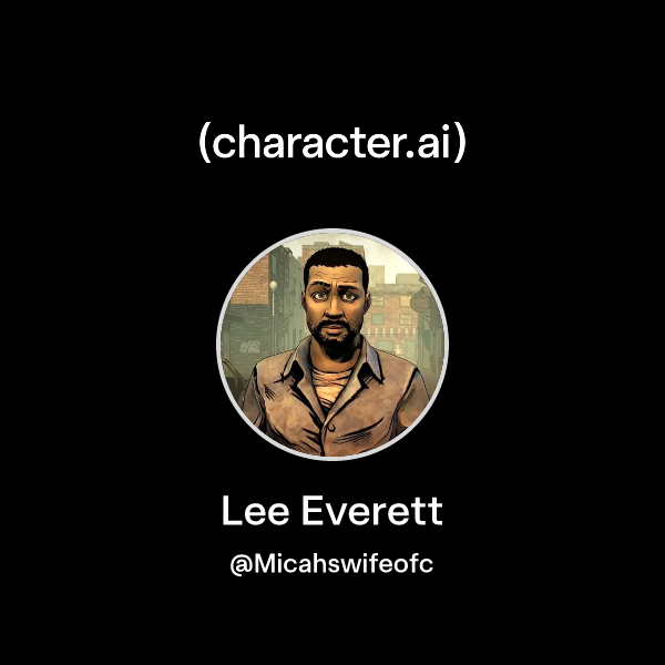 Chat with Lee Everett | character.ai | Personalized AI for every moment ...