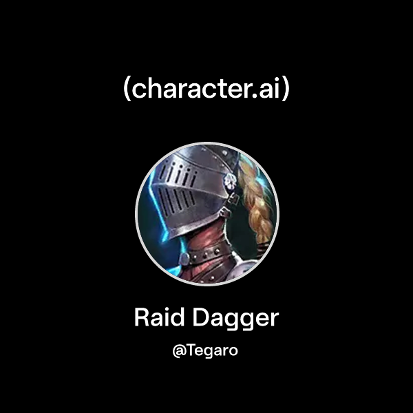 Chat with Raid Dagger | character.ai | Personalized AI for every moment ...