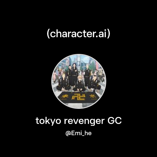 Chat with tokyo revenger GC | character.ai | AI Chat, Reimagined–Your Words. Your World.