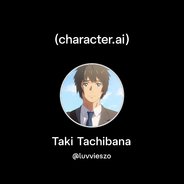 Chat with Taki Tachibana | character.ai | Personalized AI for every ...