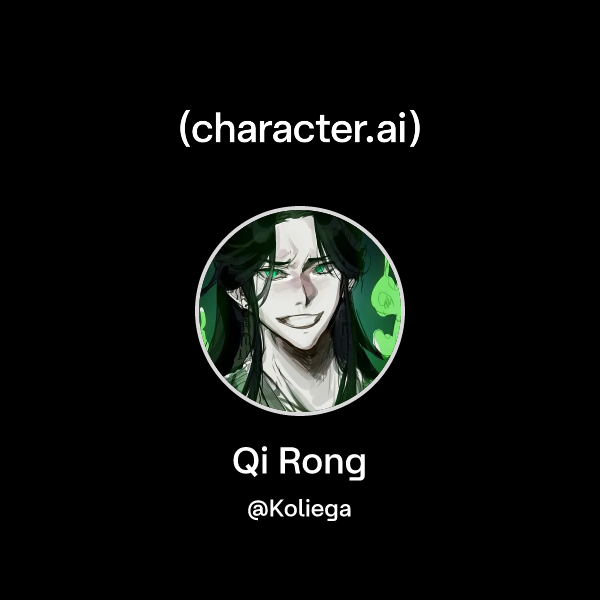 Chat with Qi Rong | character.ai | AI Chat, Reimagined–Your Words. Your ...