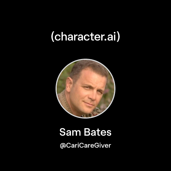 Chat with Sam Bates | character.ai | AI Chat, Reimagined–Your Words ...